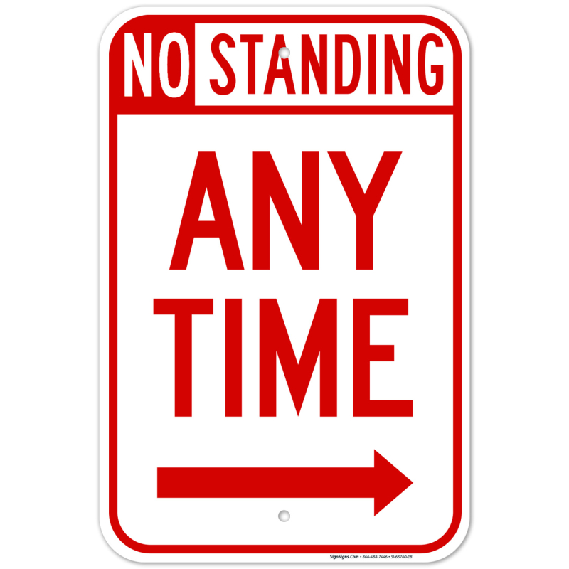 No Standing At Any Time With Right Arrow Sign | Sigo Signs
