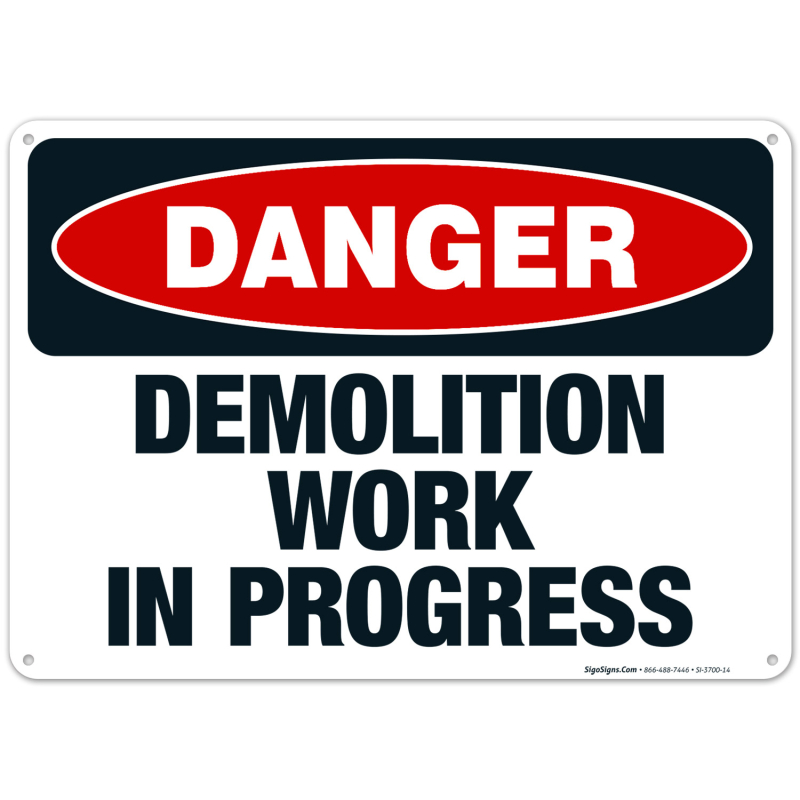 Demolition Work In Progress Sign, OSHA Danger Sign