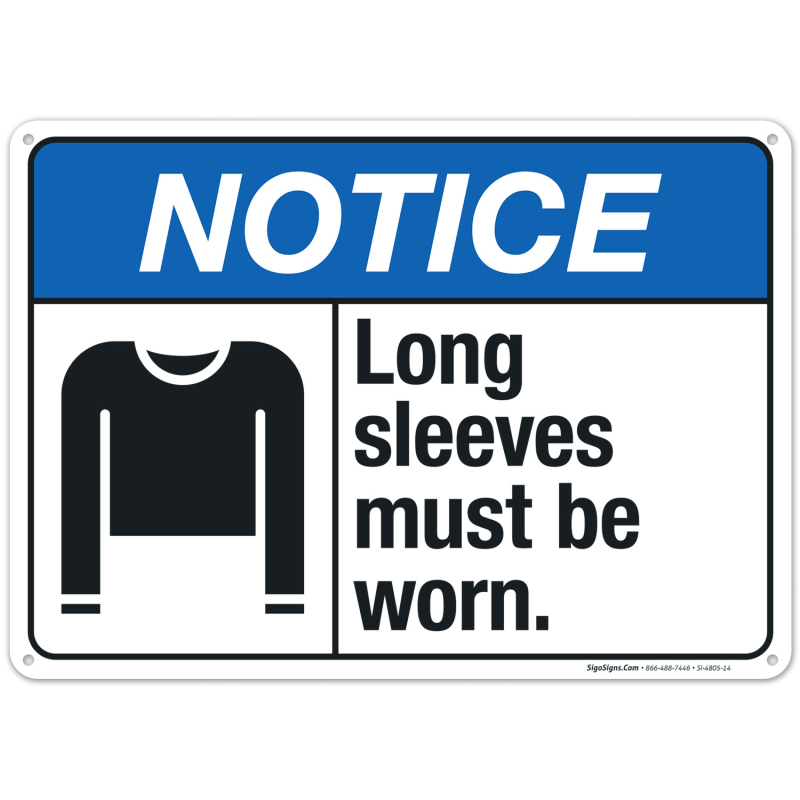 Long Sleeves Must Be Worn Sign, ANSI Notice Sign