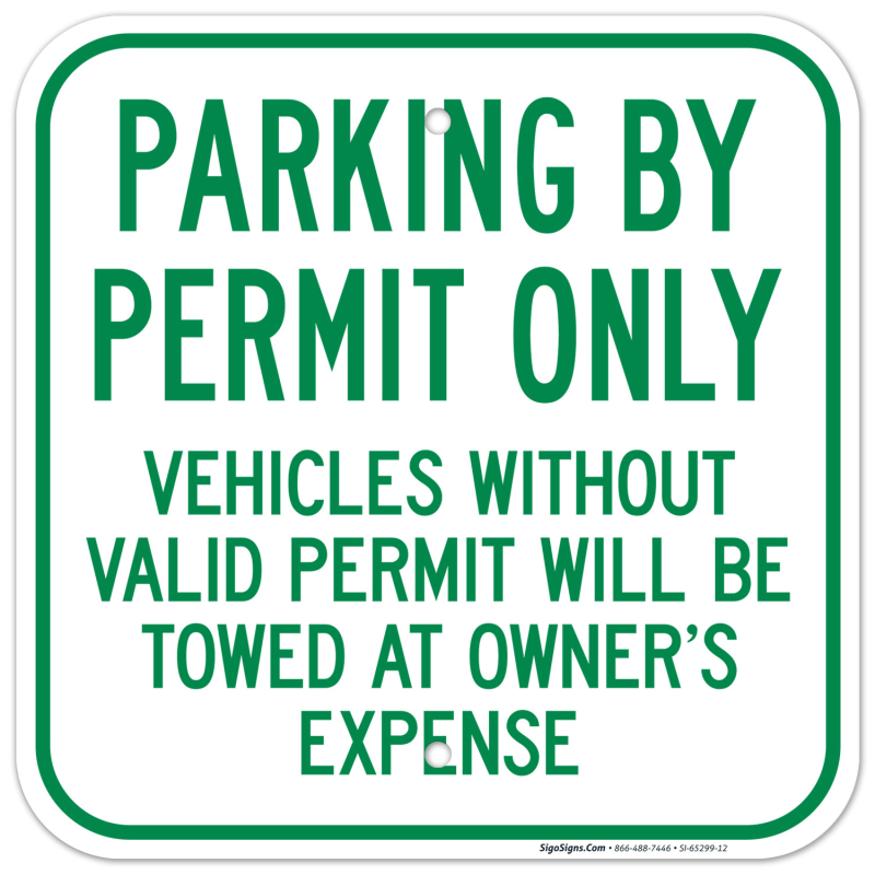 Parking By Permit Only Vehicles Without Valid Permit Will Be Towed Sign ...