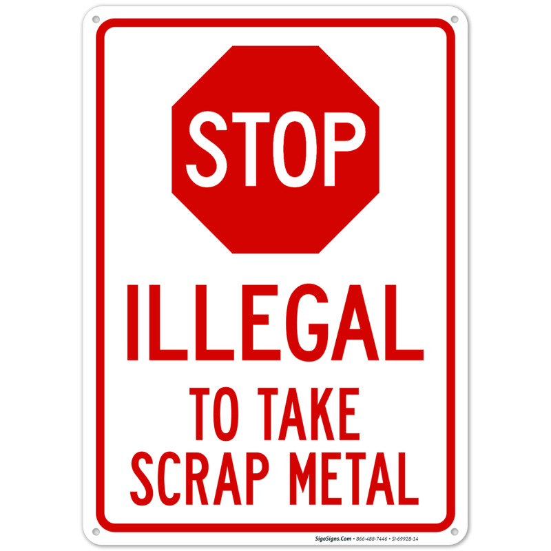 Illegal To Take Scrap Metal Sign