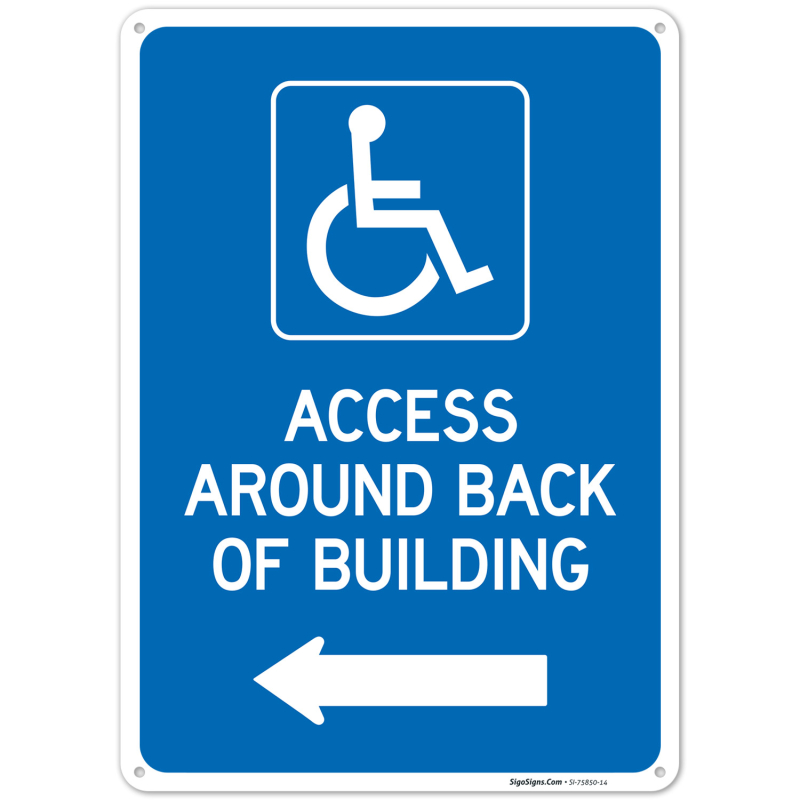 Access Around Back Of Building With Left Arrow Sign,